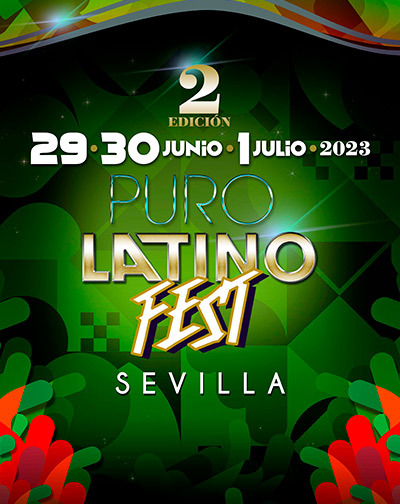Festival Puro Latino Fest Sevilla 2023 en Sevilla | Entradas El Corte ... Festival Puro Latino Fest Sevilla 2023 en Sevilla | Entradas El Corte ...