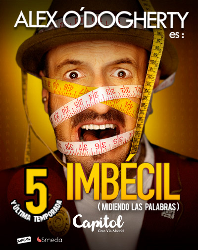 Imbécil – Alex O’Dogherty en Madrid | Entradas El Corte Inglés