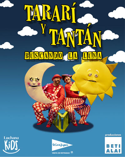 Tararí Tantán: Buscando La Luna en Madrid | Entradas El Corte Inglés