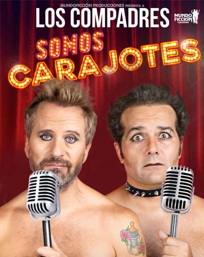 Los Compadres - Somos Carajotes | Entradas El Corte Inglés
