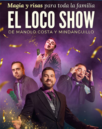 El Loco Show De Manolo Y Mindanguillo en Madrid | Entradas El Corte Inglés