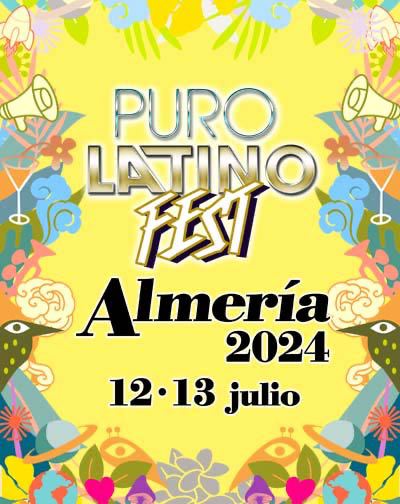 Festival Puro Latino Fest - Abono General en Almería | Entradas El ... Festival Puro Latino Fest - Abono General en Almería | Entradas El ...