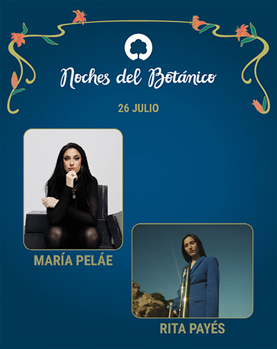 Concierto María Peláe / Rita Payés - Noches del Botánico | Entradas El ...